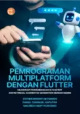 Pemrograman Multiplatform dengan Flutter dilengkapi Pengembangan Ai Chatbot dan Retrieval ...