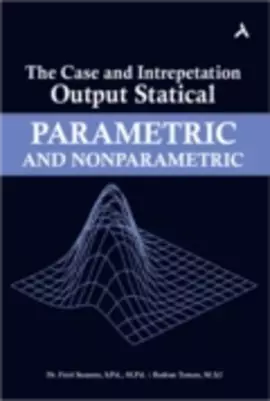 The cases and Interpretation Output Statical Parametricand ...