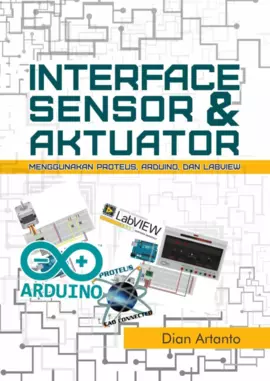 Interface Sensor dan Aktuator Menggunakan Proteus, Arduino, dan LabVIEW - bacabuku(dot)com