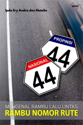 Mengenal Rambu Lalu Lintas : Rambu Nomor Rute - Ipda Ery Andra; Natalie ...