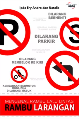 Mengenal Rambu Lalu Lintas : Rambu Larangan