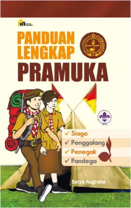 Panduan Lengkap Pramuka - Satya Nugraha | Beli & Baca eBook di Bacabuku.com