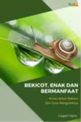 Bekicot, Enak dan Bermanfaat: Nutrisi dalam Bekicot dan Cara Mengolahnya - bacabuku(dot)com