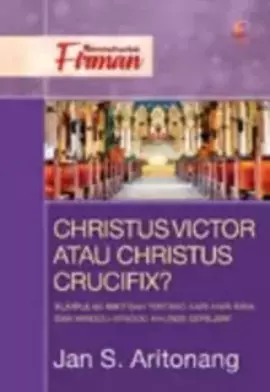 Christus ViCtor atau Christus CruCifix? Kumpulan Khotbah tentang Hari ...