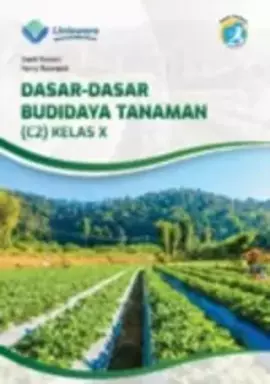 Dasar-Dasar Budidaya Tanaman (C2) Kelas X - Santi Novani; Neny Rukmiati ...